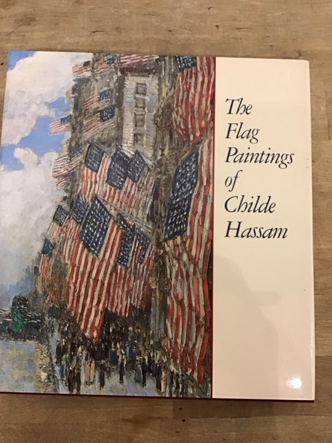 The Flag Paintings Of Childe Hassam Book – Encore Interiors, a ...